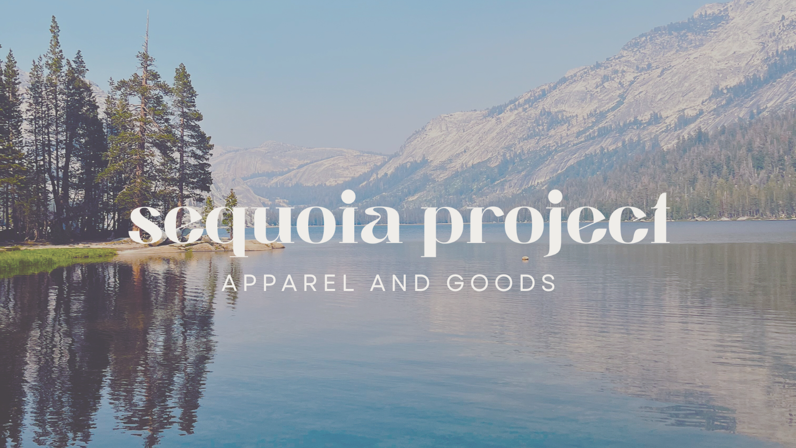 Sequoia Project - Goods Inspired by our National Parks